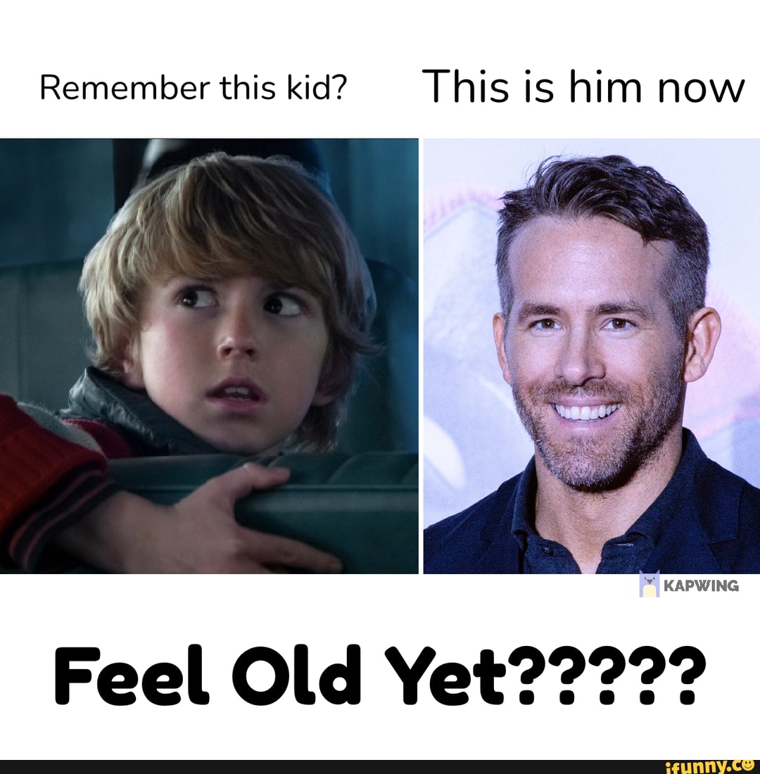 Remember this kid? This is him now Feel Old Yet????? - iFunny