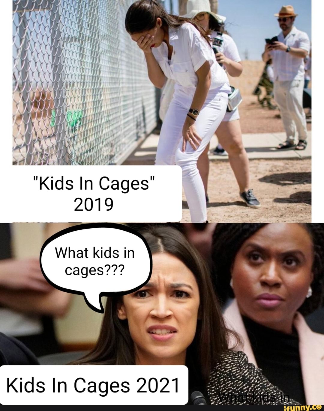 "Kids In Cages" 2019 What kids in cages??? Kids In Cages 2021 - iFunny