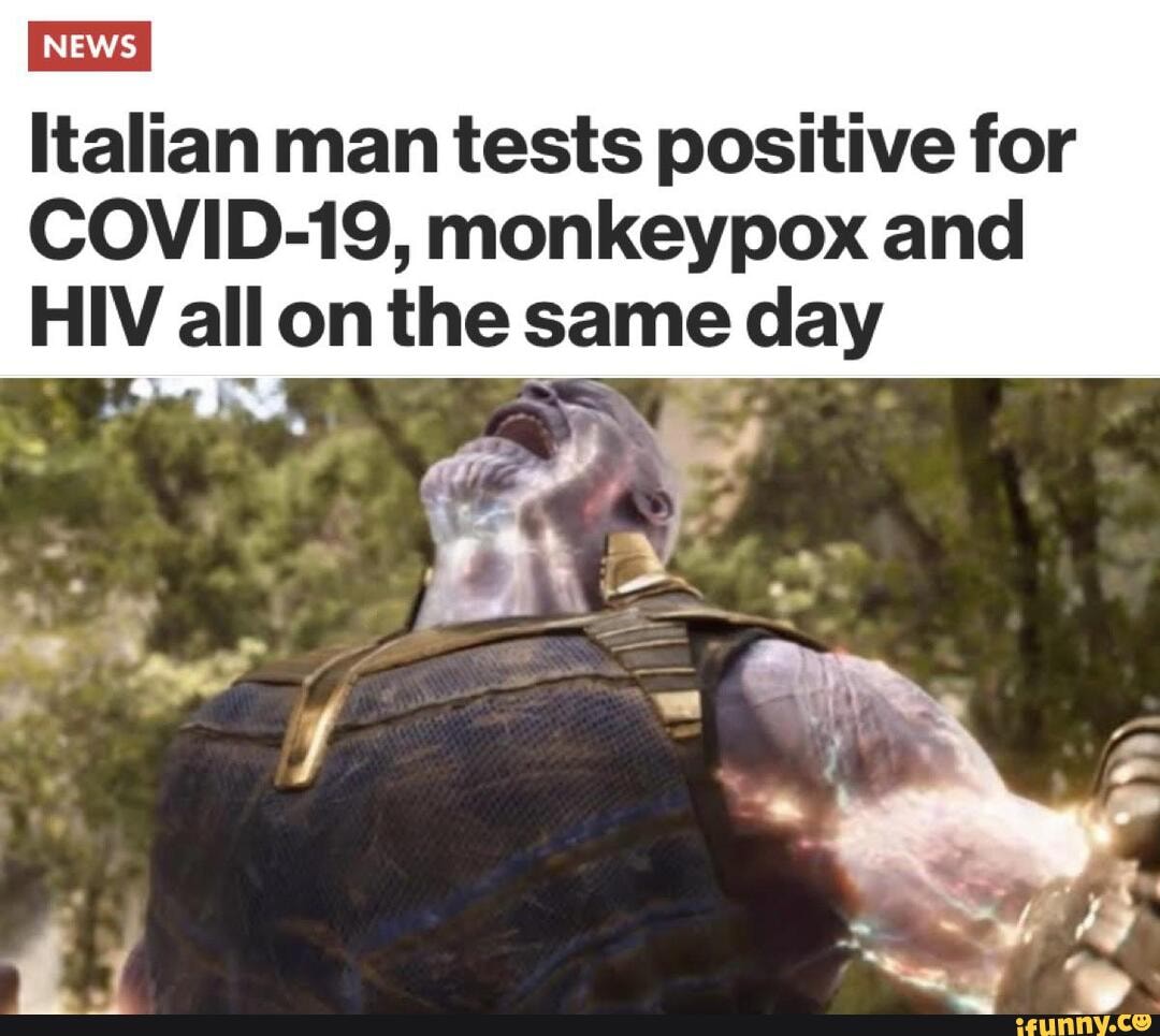 Italian man tests positive for COVID-19, monkeypox and HIV all on the ...