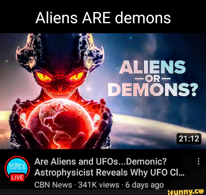 Aliens ARE demons SIMMONS? Are Aliens and UFOs...Demonic ...