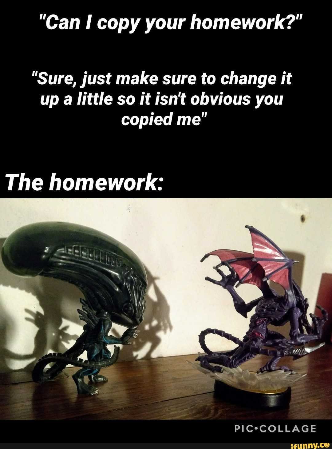 "Can I copy your homework?" "Sure, just make sure to change it up a little so it isn't obvious ...