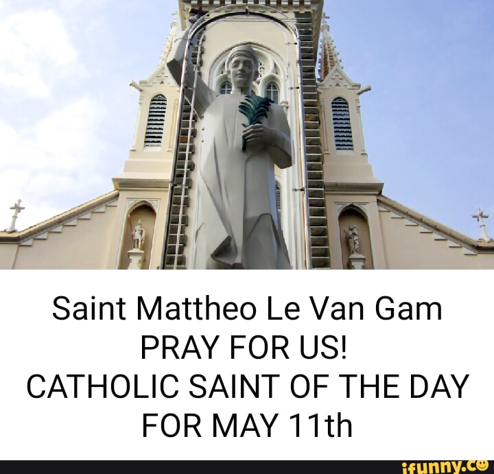 BE Saint Mattheo Le Van Gam PRAY FOR US! CATHOLIC SAINT OF THE DAY FOR ...