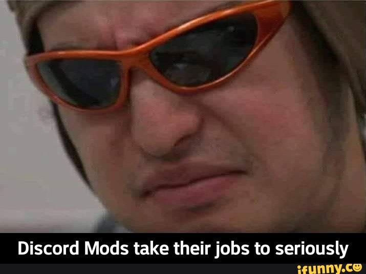 Discord Mods take their jobs to seriously - Discord Mods take their ...