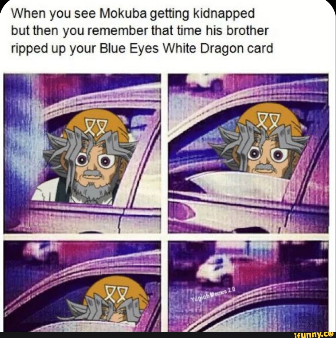 When you see Mokuba getting kidnapped but then you remember that time ...