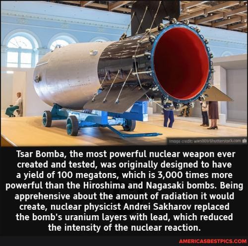Tsar Bomba, the most powerful nuclear weapon ever created and tested ...