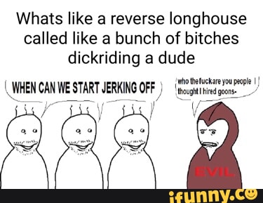 Longhouse memes. Best Collection of funny Longhouse pictures on iFunny