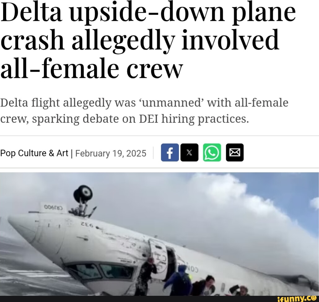 Delta upside-down plane crash allegedly involved all-female crew Delta ...
