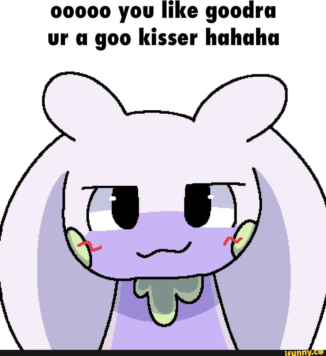 Goodra memes. Best Collection of funny Goodra pictures on iFunny