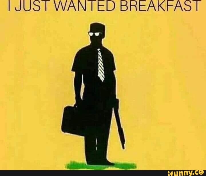 Breakfast memes. Best Collection of funny Breakfast pictures on iFunny