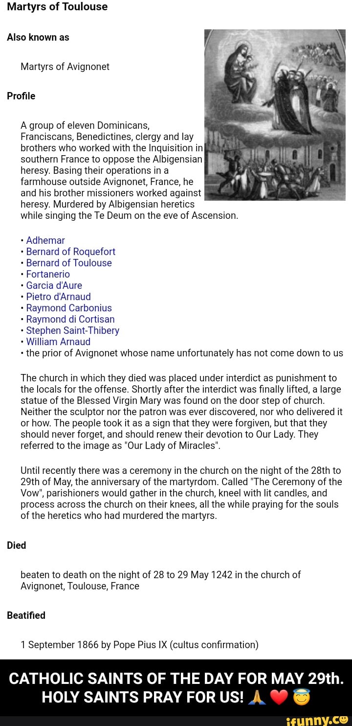 Martyrs of Toulouse Also known as Martyrs of Avignonet Profile A group ...
