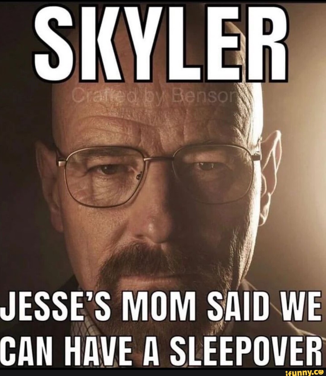 Skyler Jesses Mom Said We Can Have A Sleepover Ifunny
