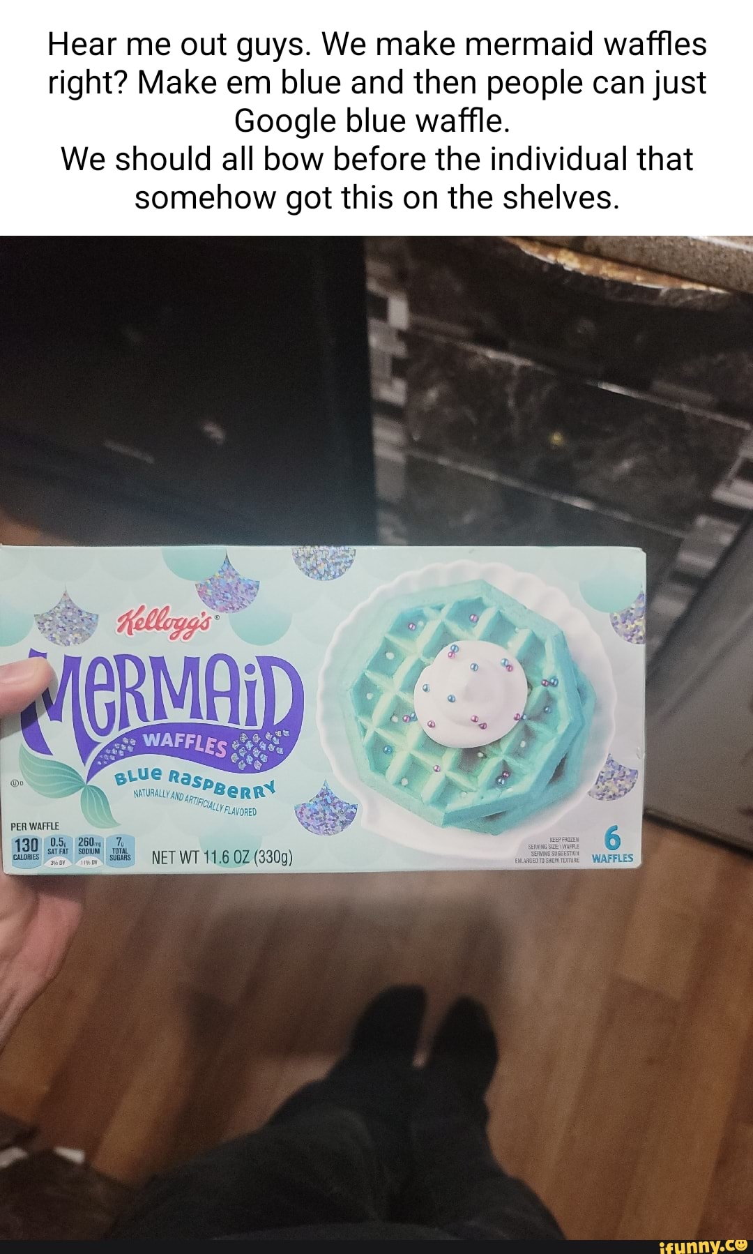 Hear me out guys. We make mermaid waffles right? Make em blue and then ...
