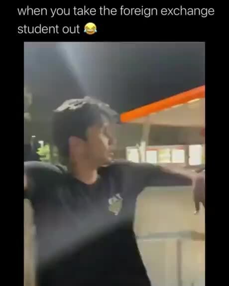 Foreign Exchange Student Memes