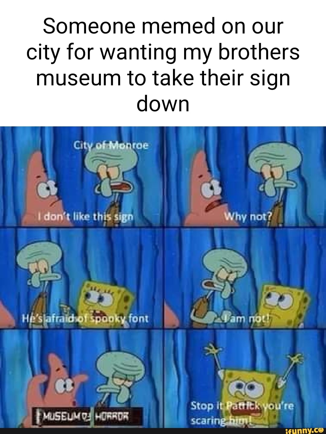 Someone memed on our city for wanting my brothers museum to take their ...