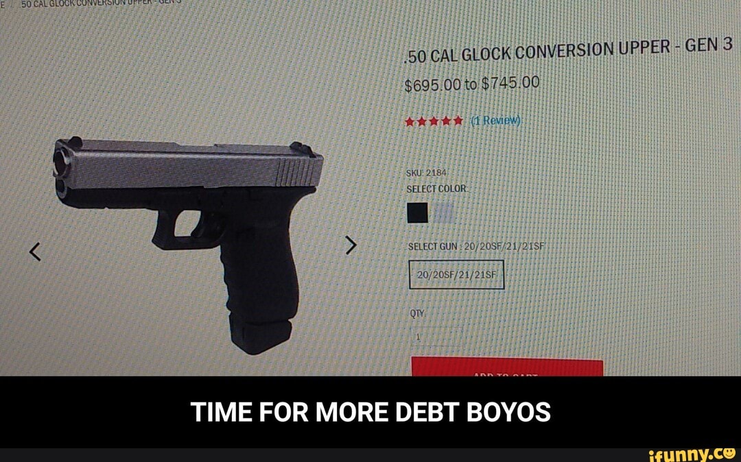50 CAL GLOCK CONVERSION UPPER GEN $695.00 to $745.00 Review) SKU: 2184 ...