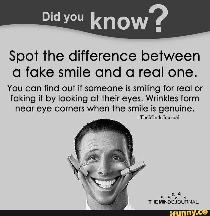 Did you know? Spot the difference between a fake smile and a real one ...