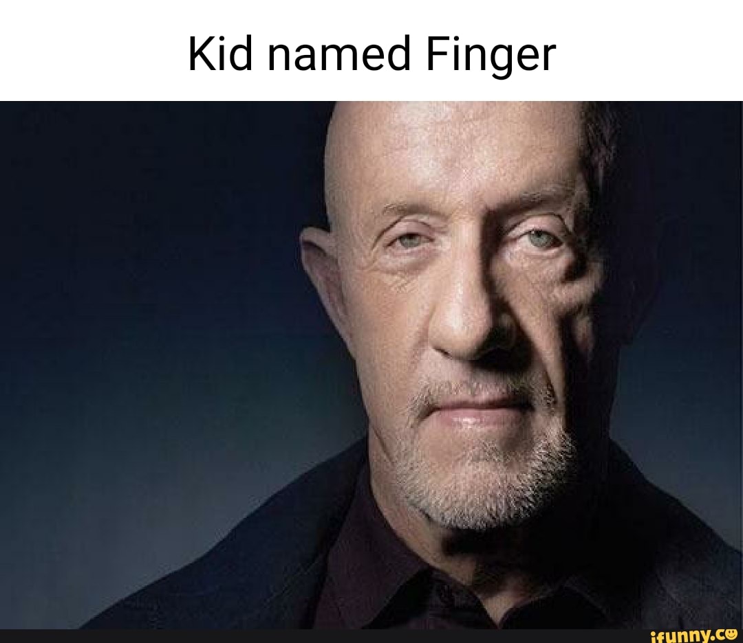 Kid named Finger - iFunny Brazil