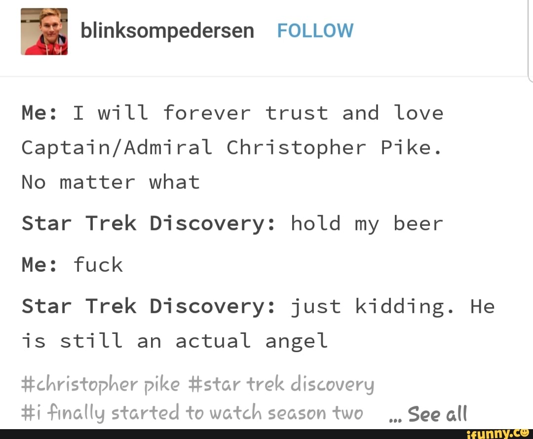 Captainpike memes. Best Collection of funny Captainpike pictures on iFunny
