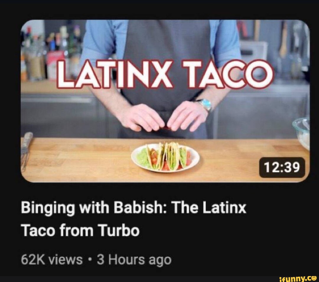 LATINX TACO Binging with Babish: The Latinx Taco from Turbo views 3 ...