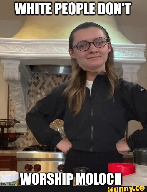 Moloch memes. Best Collection of funny Moloch pictures on iFunny