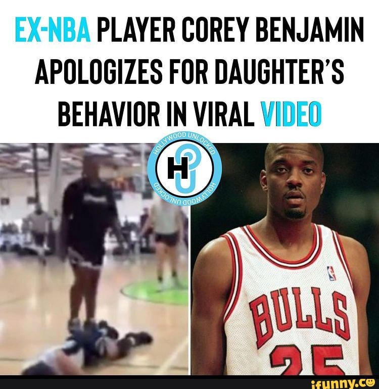 EX-NBA PLAYER COREY BENJAMIN APOLOGIZES FOR DAUGHTER'S BEHAVIOR IN ...