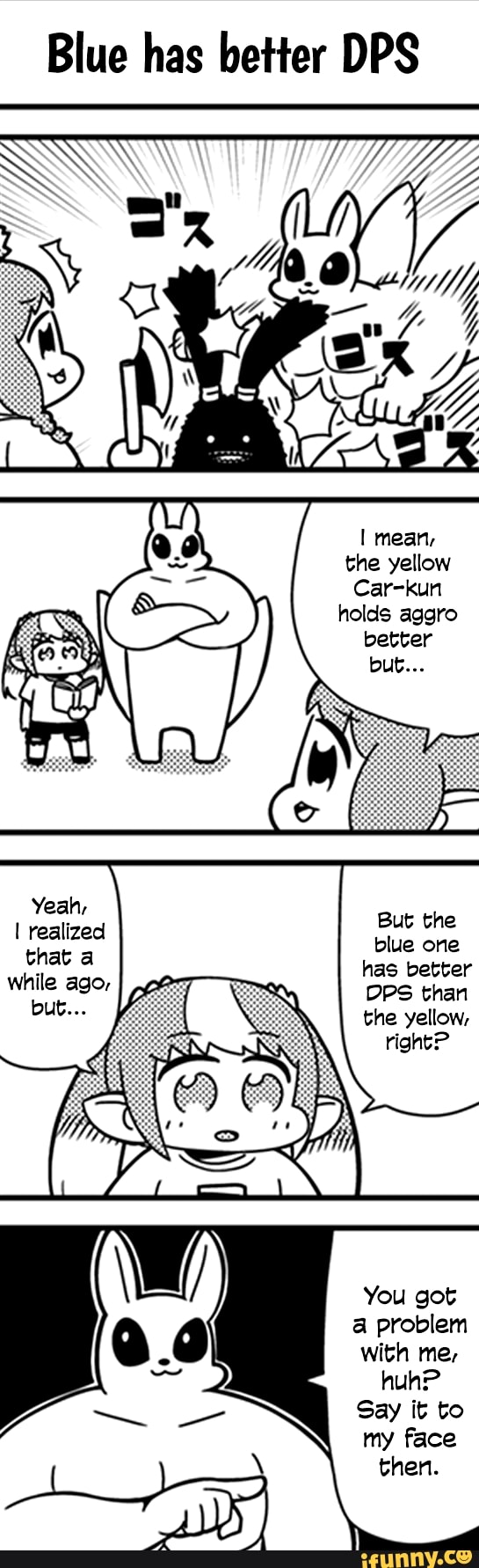 Blue has better DPS ells I mean, the yellow Car-kun holds aggro better ...