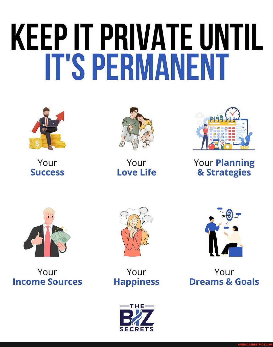 "KEEP IT PRIVATE UNTIL IT'S PERMANENT" signifies the importance of ...