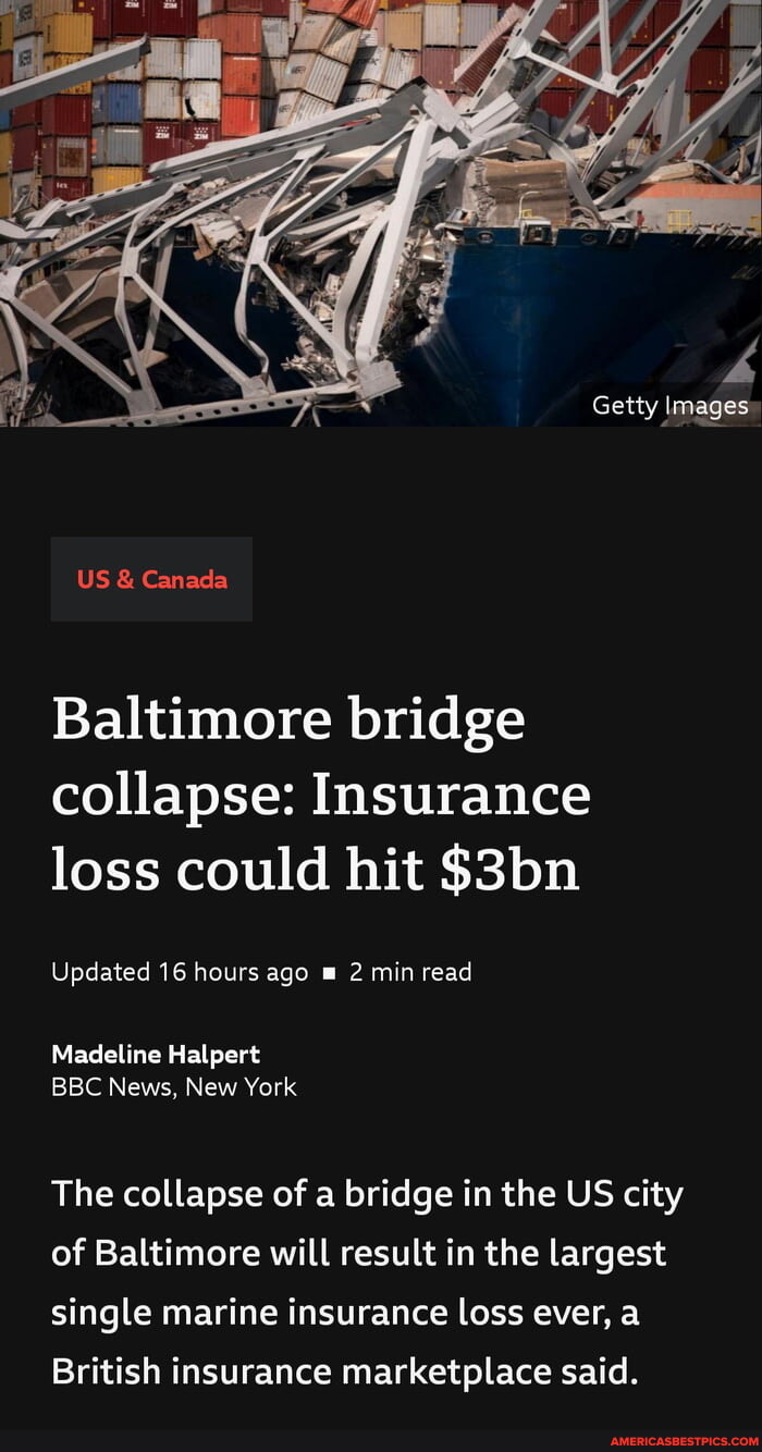 Getty Images US & Canada Baltimore bridge collapse: Insurance loss ...