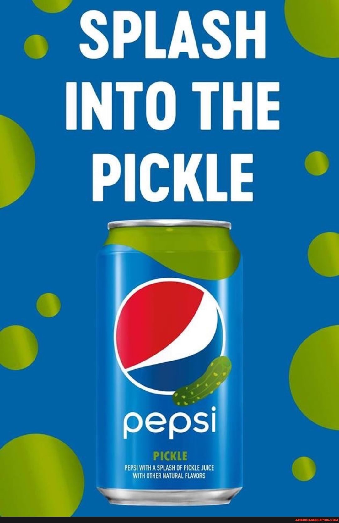 SPLASH INTO THE PICKLE pepsi PEPSI WITH A SPLASH OF PICKLE JUICE WITH ...