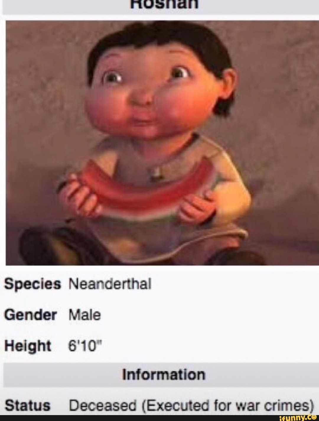 Species Neanderthal Gender Male Height 610" Information Status Deceased ...