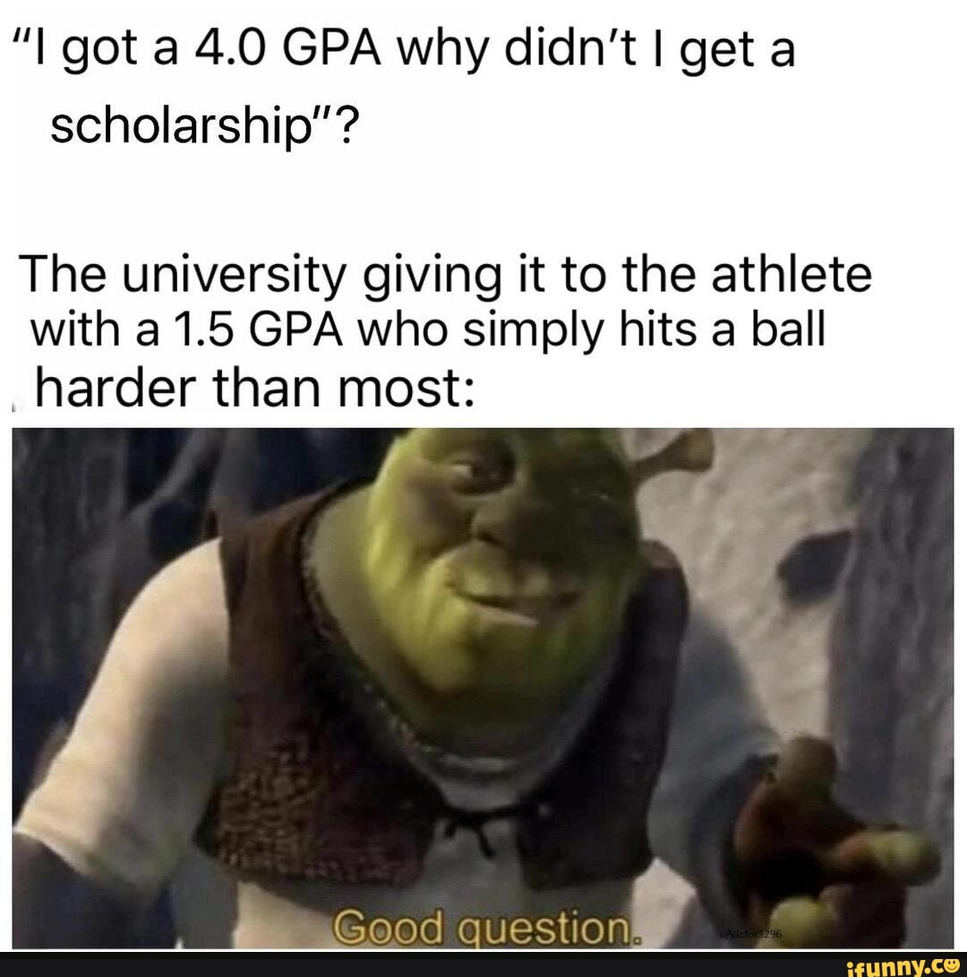 Scholarship"? The university giving it to the athlete with a 1.5 GPA ...