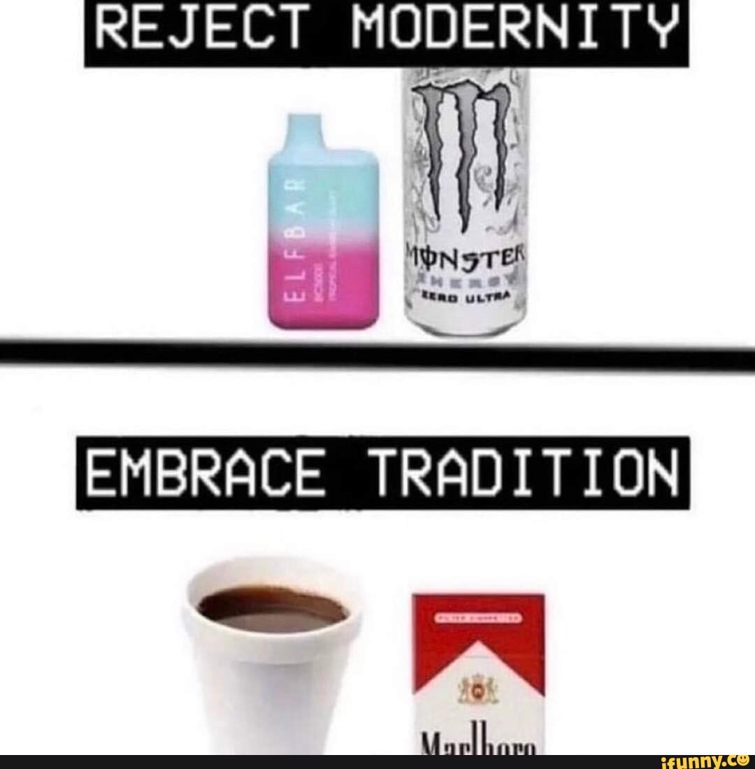 Modernity memes. Best Collection of funny Modernity pictures on iFunny