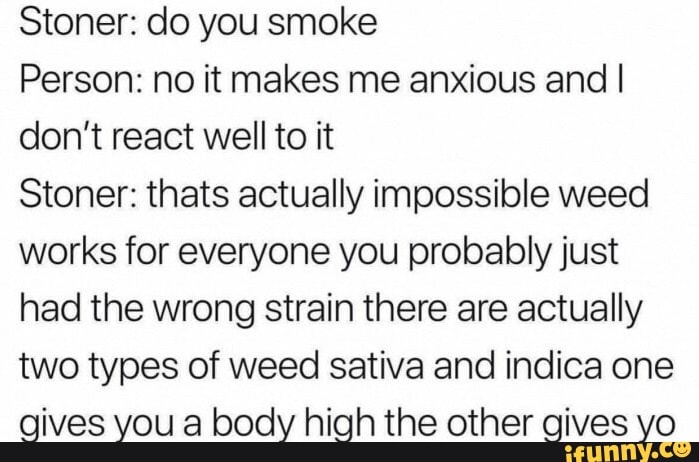 Sativa memes. Best Collection of funny Sativa pictures on iFunny