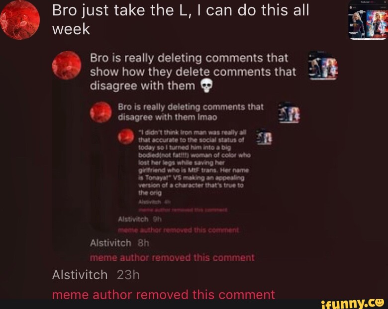Bro just take the L, I can do this all week Bro is really deleting ...