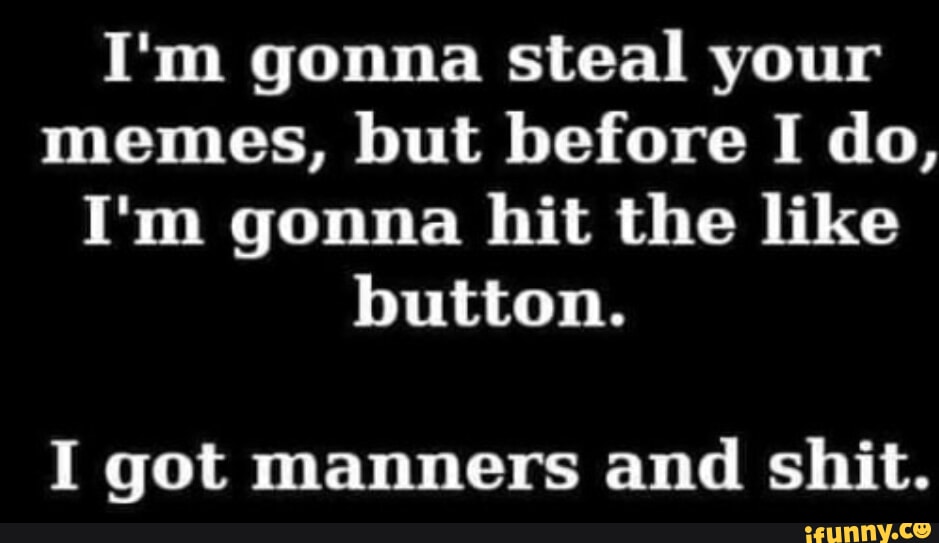 Manners memes. Best Collection of funny Manners pictures on iFunny