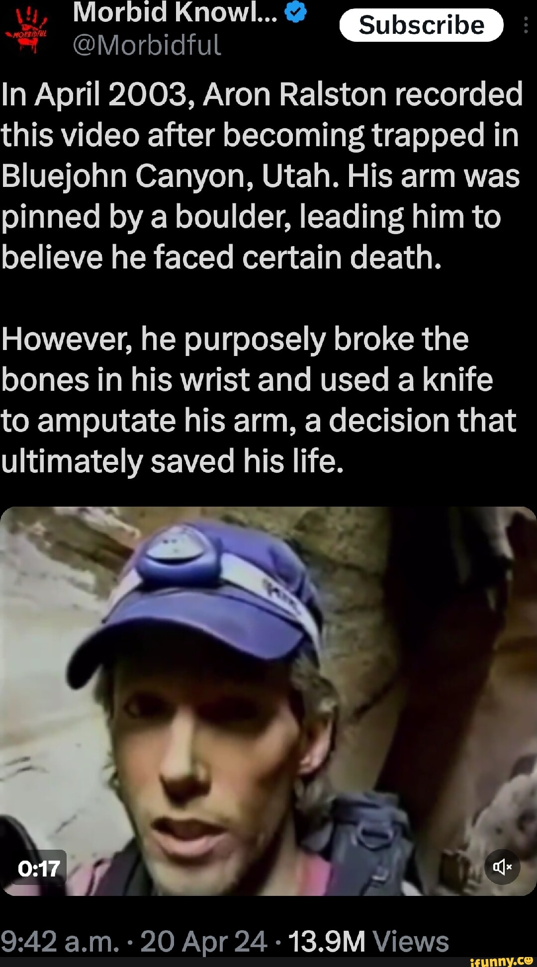 Morbid Knowl... @ @Morbidful In April 2003, Aron Ralston recorded this ...