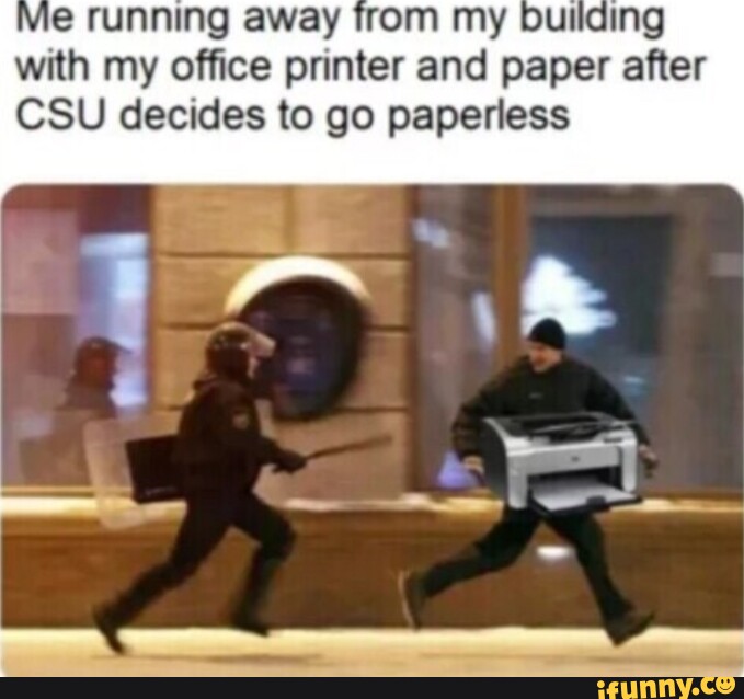 Paperless memes. Best Collection of funny Paperless pictures on iFunny