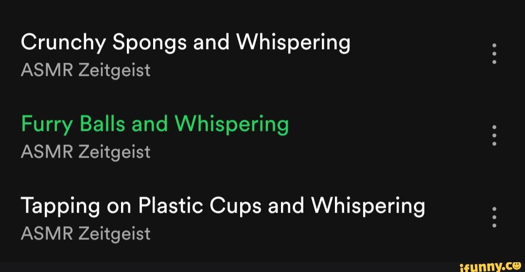 Crunchy Spongs and Whispering ASMR Zeitgeist Furry Balls and Whispering ...