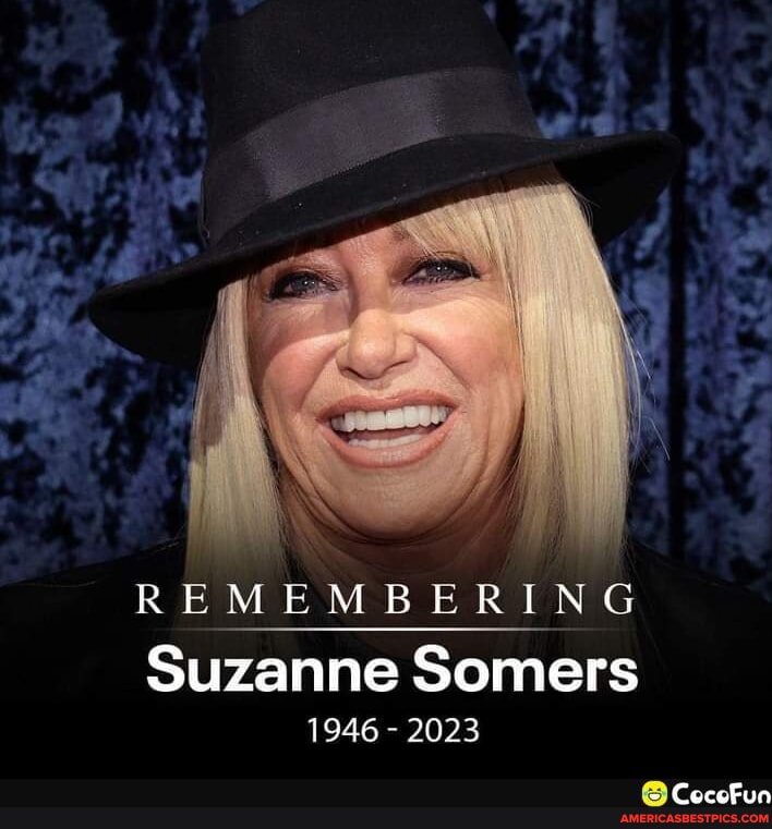 REMEMBERING Suzanne Somers 1946 - 2023 @CeceFun - America’s best pics and videos