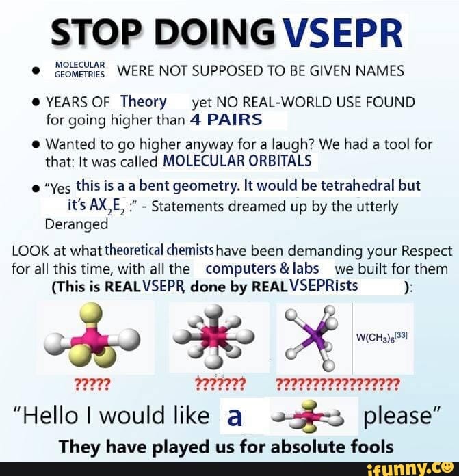 STOP DOING VSEPR MOLECULAR ceometmes WERE NOT SUPPOSED TO BE GIVEN ...