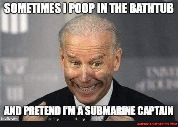 \SOMETIMES POOP IN THE BATHTUB i NS AND PRETEND A SUBMARINE CAPTAIN ...