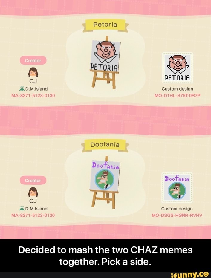 Decided to mash the two CHAZ memes together. Pick a side. - Decided to ...