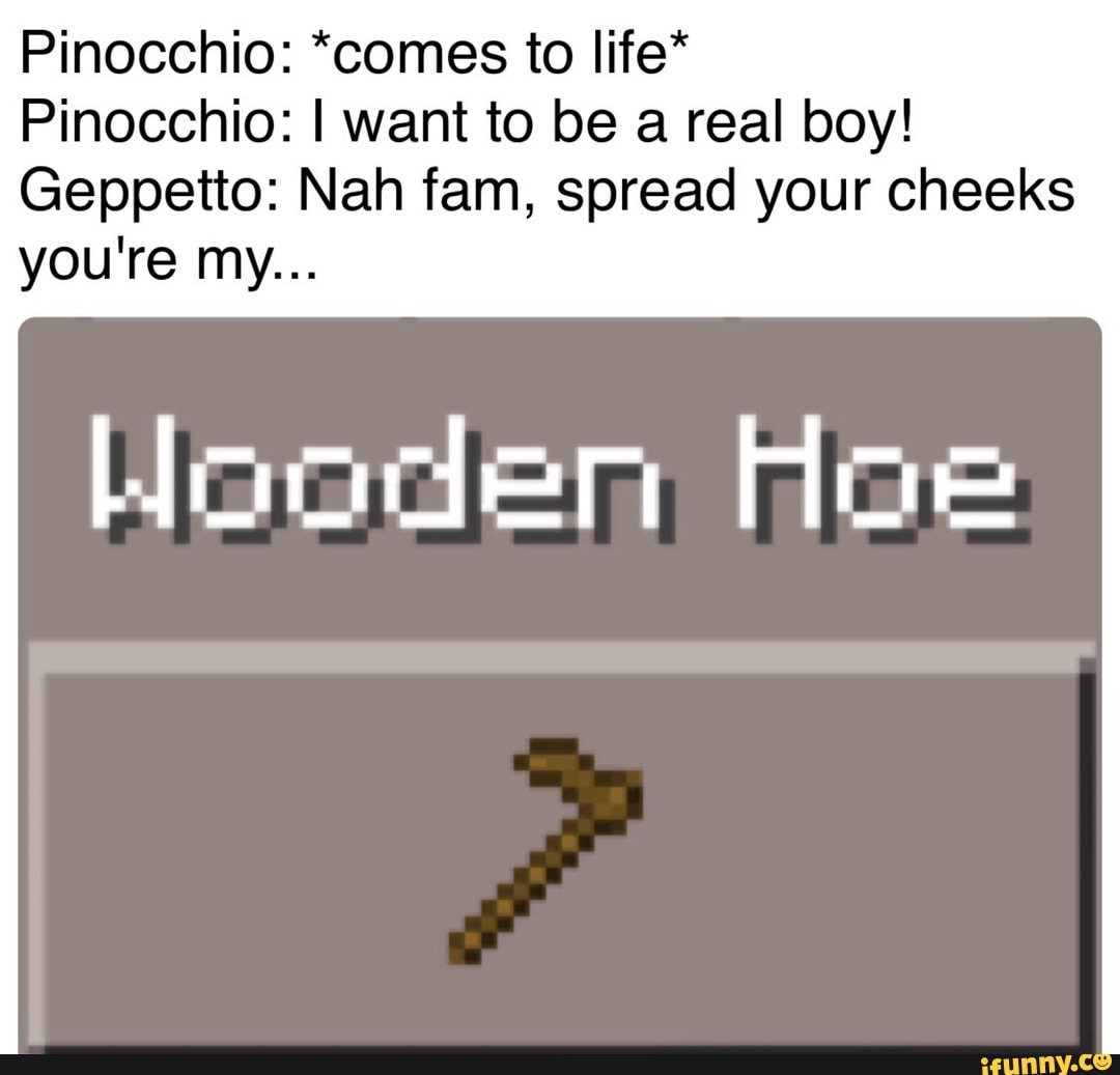 Pinocchio: *comes to life* Pinocchio: I want to be a real boy! Geppetto ...
