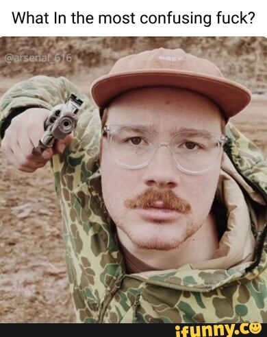 What In the most confusing fuck? - iFunny