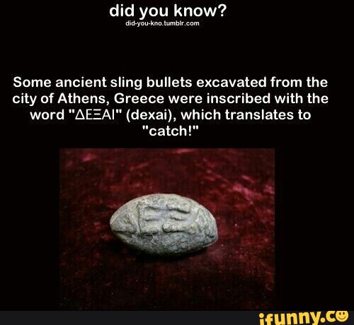 Did you know? Some ancient sling bullets excavated from the city of ...