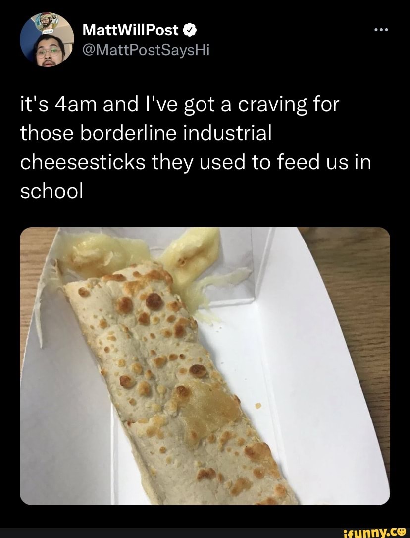 Cheesesticks memes. Best Collection of funny Cheesesticks pictures on ...