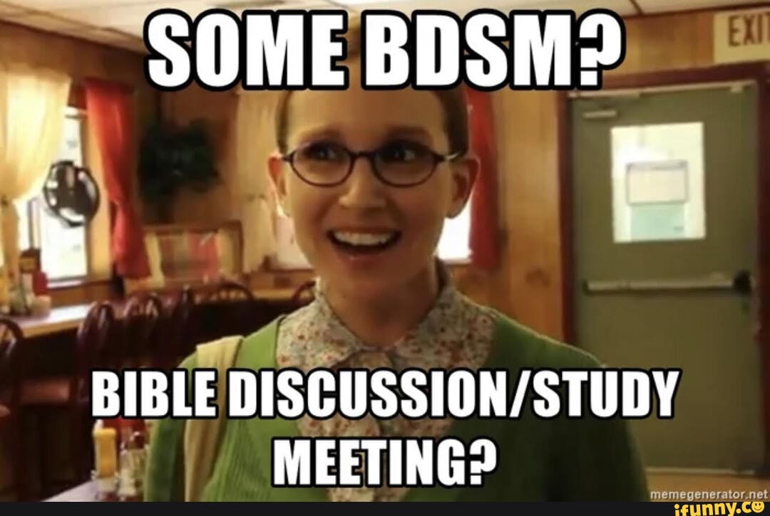 Some Bdsm Bible Meeting Ifunny