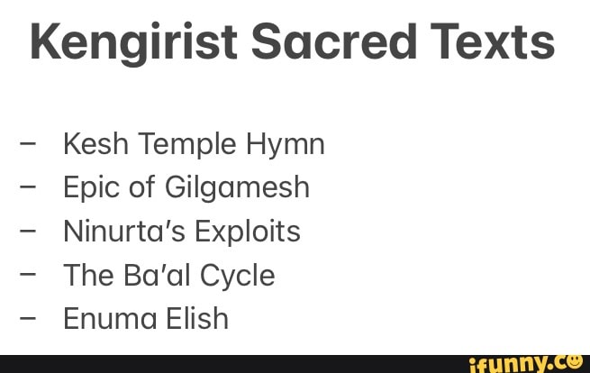Kengirist Sacred Texts Kesh Temple Hymn Epic of Gilgamesh Ninurta's ...