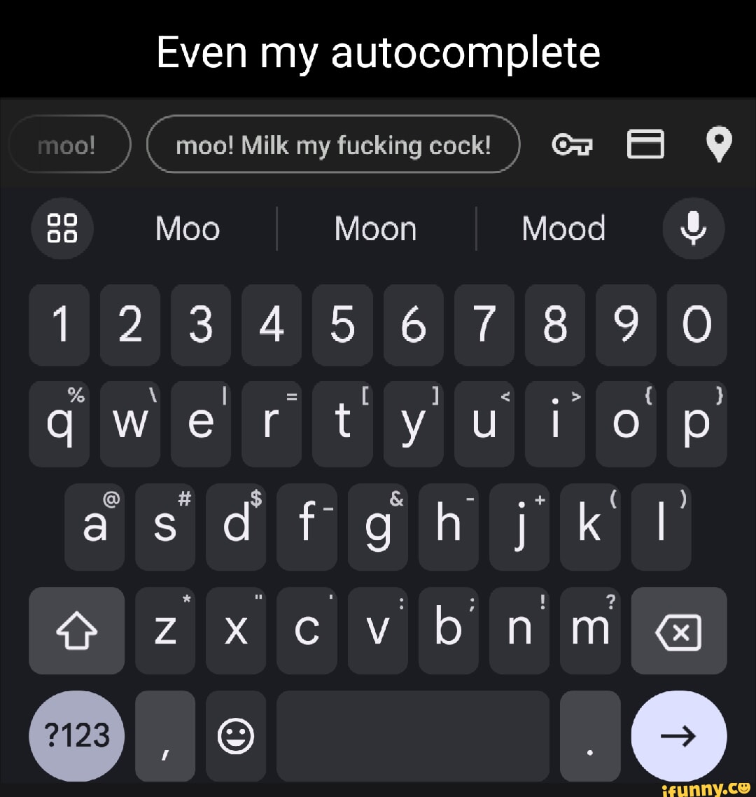 Autocomplete memes. Best Collection of funny Autocomplete pictures on ...