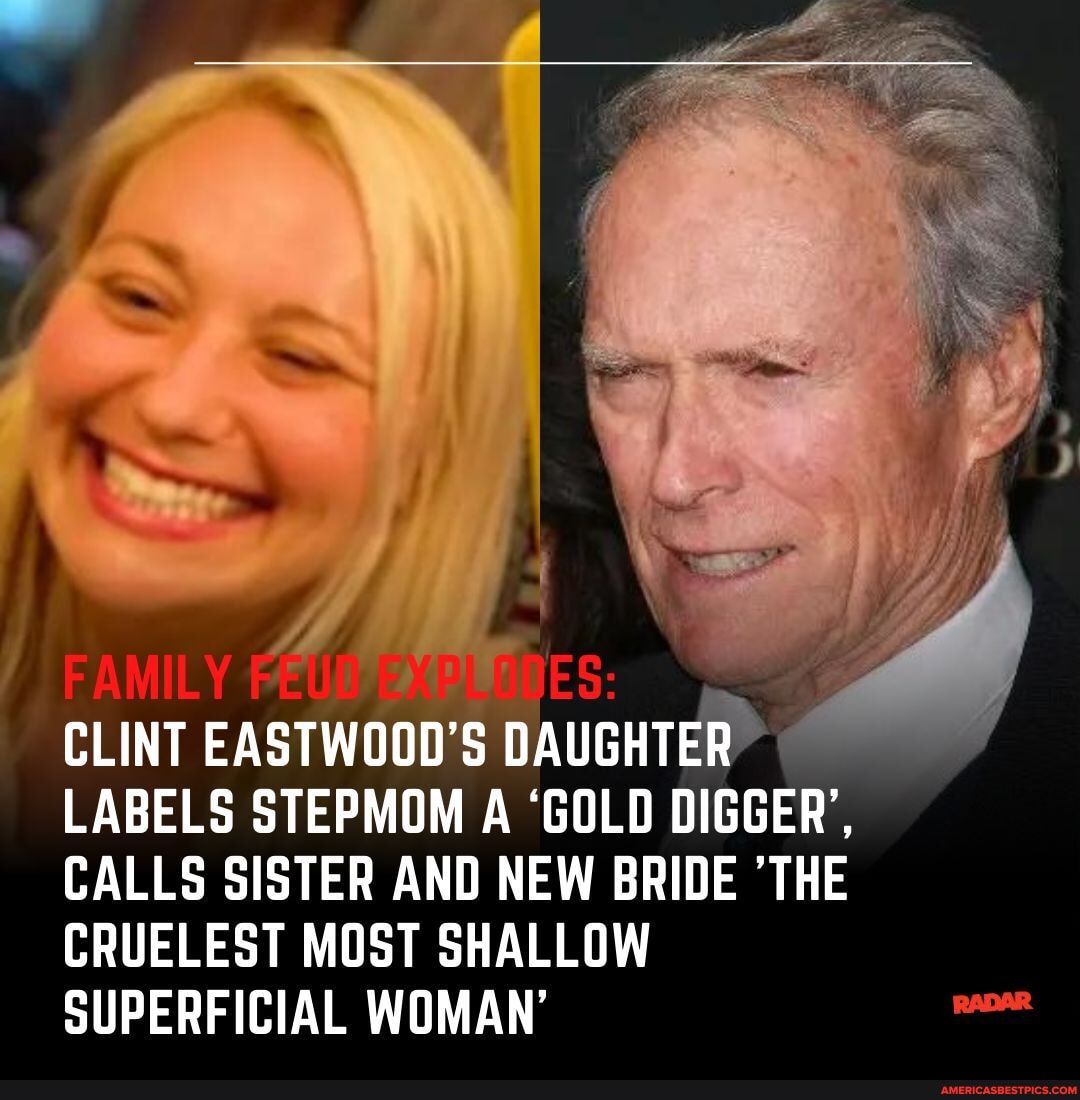 The daughter and ex-wife of Hollywood star Clint Eastwood have plunged ...